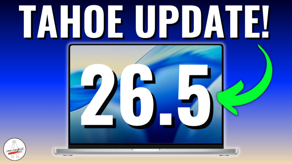 macOS Tahoe 26.5 Update! Everything you need to know.